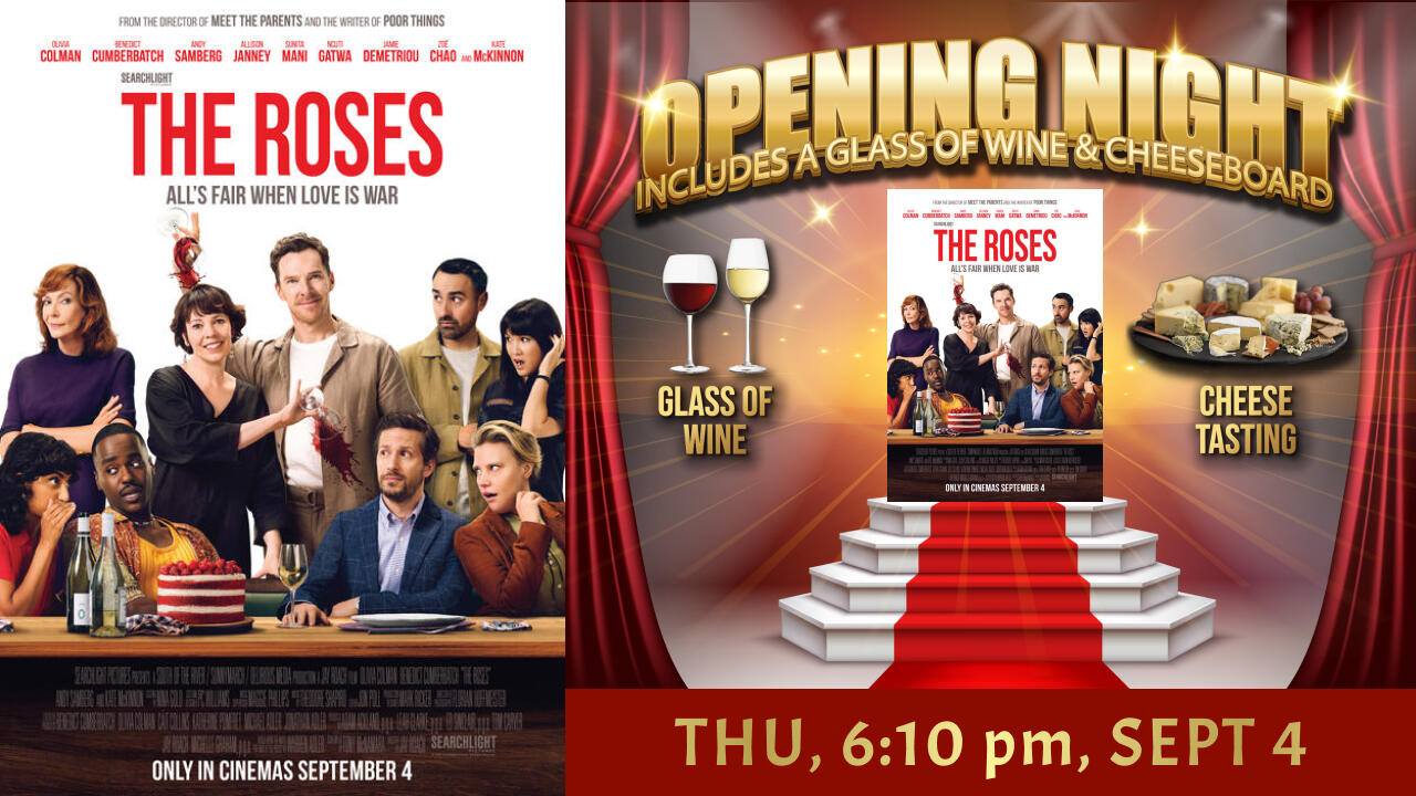 The Roses - Opening Night