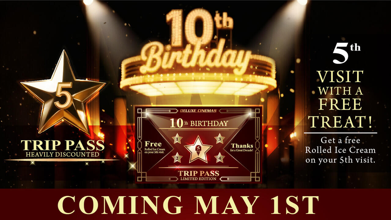 Deluxe 10th Birthday 5-Trip Pass Coming!